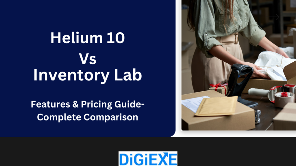Helium 10 Vs Inventory Lab 2025: Complete Comparison