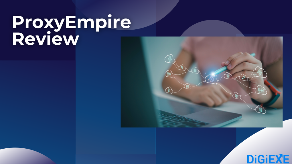 ProxyEmpire Review 2025: ¿Es seguro de usar?