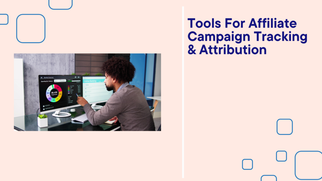 10 Tools For Affiliate Campaign Tracking & Attribution 2025